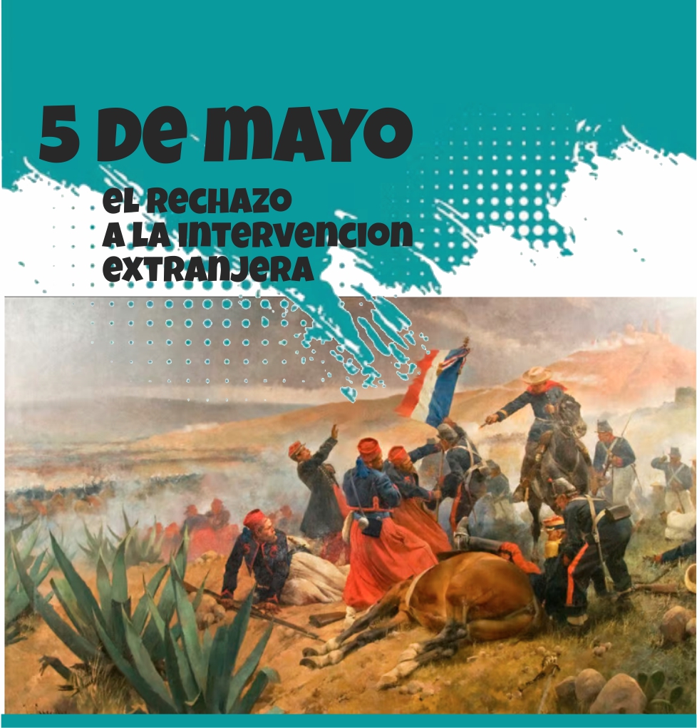 5 DE MAYO, LA BATALLA DE PUEBLA, MEXICO